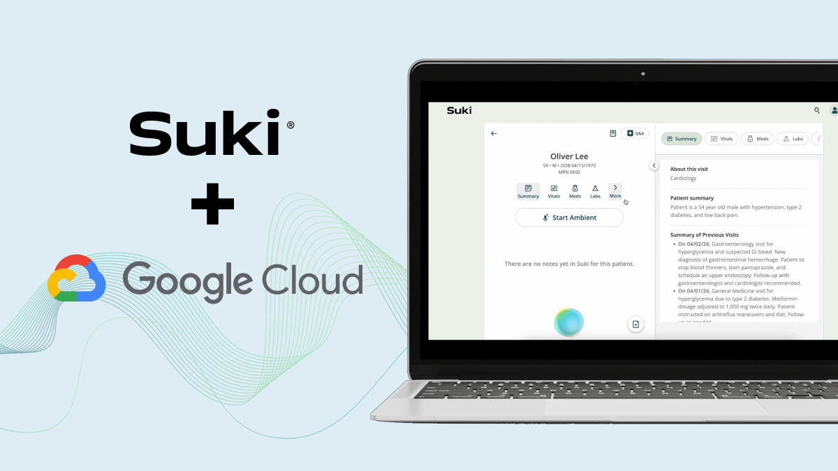 Suki Launches Patient Summarization and Clinical Q&A for Doctors with Google Cloud - Ambient ...